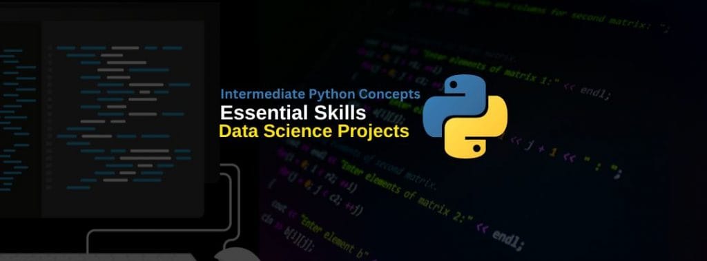 Intermediate Python Concepts: Essential Skills for Data Science Projects - UNP Education | Live ...