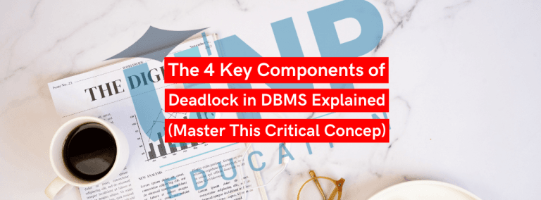 The 4 Key Components Of Deadlock In Dbms Explained Master This